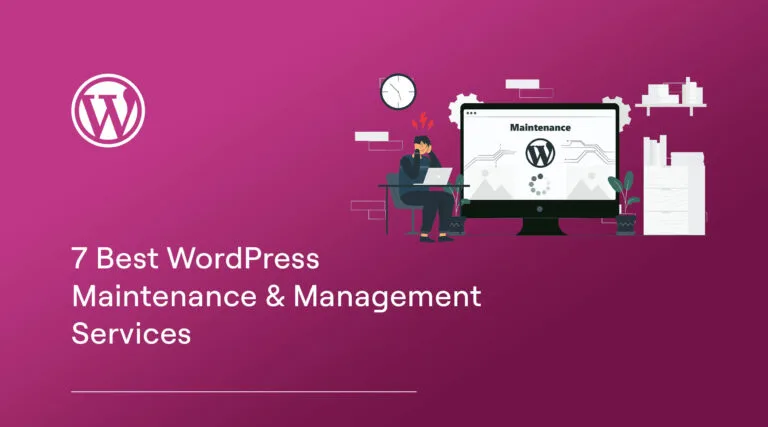 7 Best WordPress Maintenance and Management Services